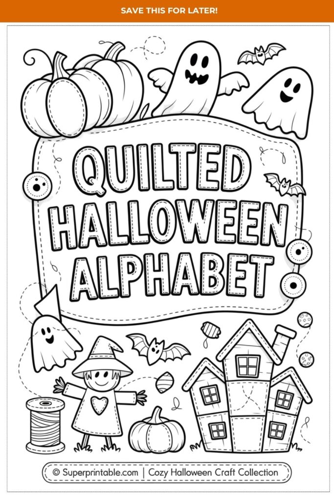 Quilted Halloween Alphabet Coloring Pages for Kids | Free PDF