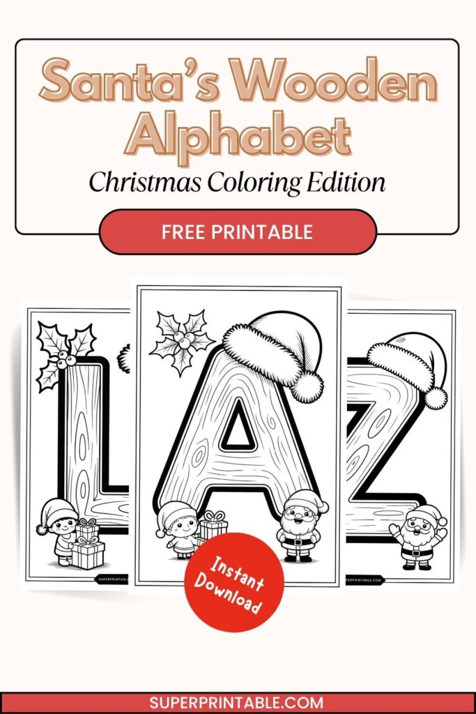 Santa’s Wooden Alphabet Christmas Coloring Edition (Free PDF)