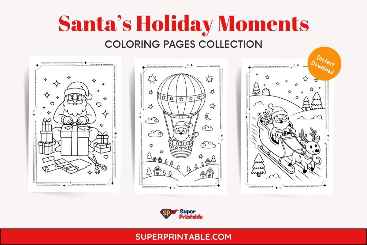 15+ Santa’s Holiday Moments Coloring Pages (Free Printable PDF)