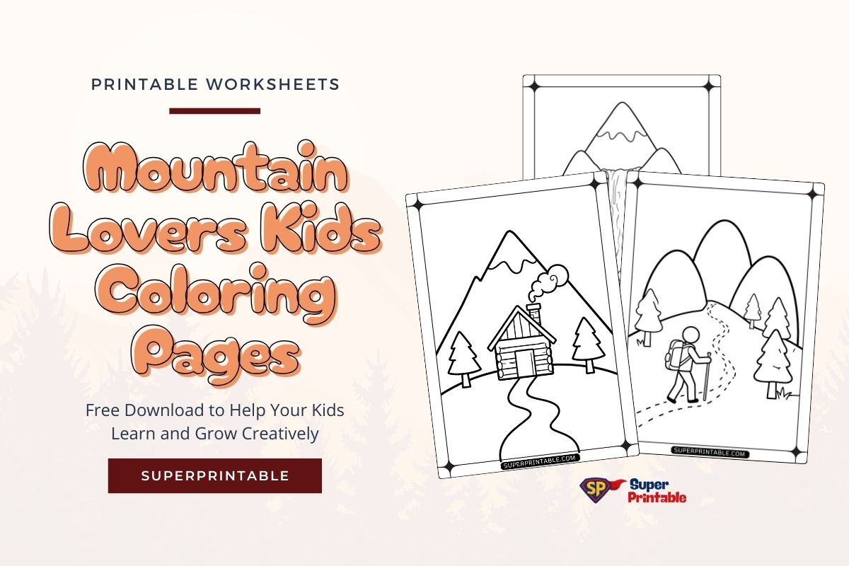 10+ Mountain Lovers Kids Coloring Pages (Free PDF Printables)