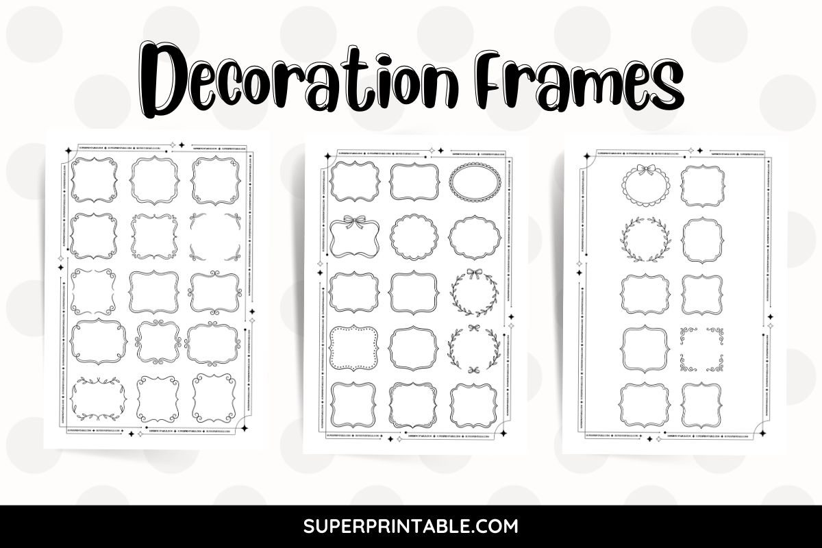 40 Decoration Frames (Free PDF Printables)