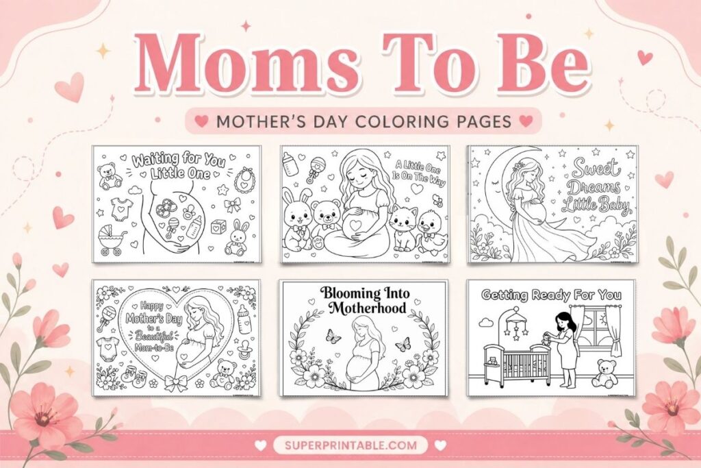 10+ Moms To Be Mother's Day Coloring Pages (Free PDF)