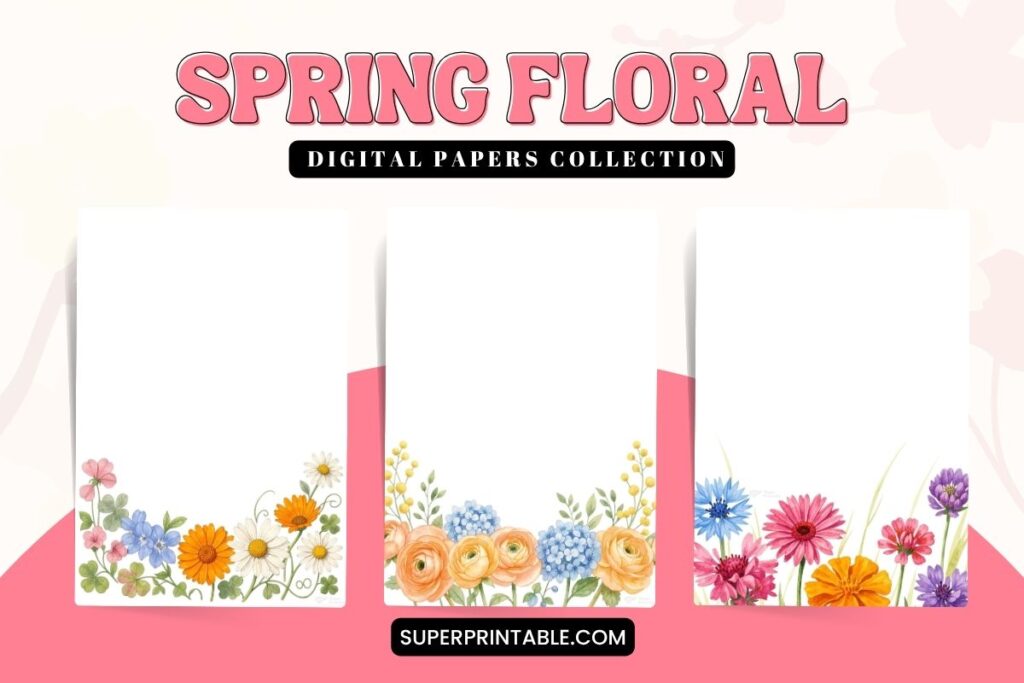 10 Spring Floral Digital Papers (Free PDF Printables)