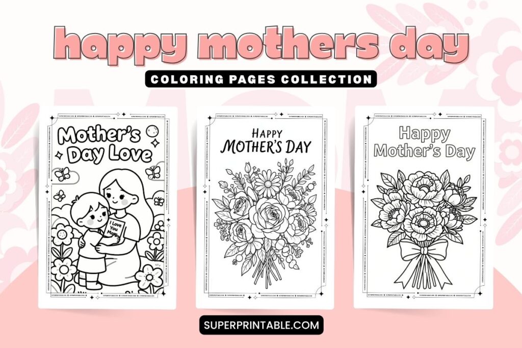 40+ Happy Mothers Day Coloring Pages (Free PDF Printables)
