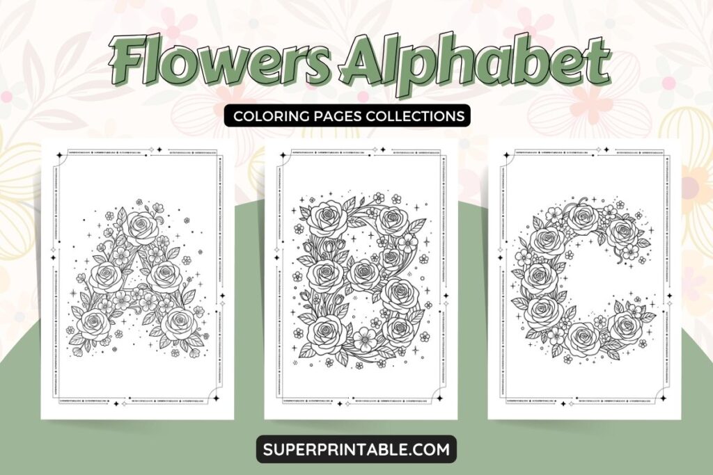 Flowers Alphabet Coloring Pages (Free PDF Printables)