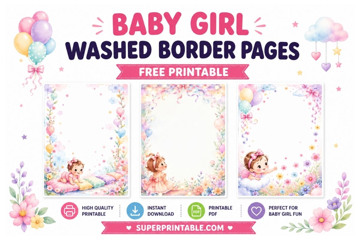 20 Baby Girl Washed Border Pages (Free PDF Printables)